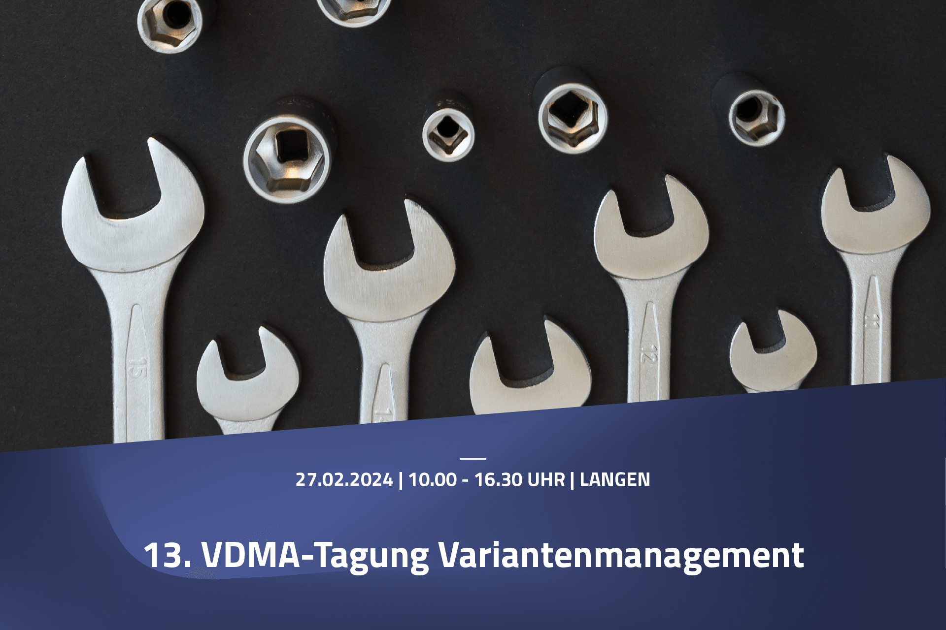 13. VDMA Tagung Variantenmanagement 13. VDMA Tagung Variantenmanagement
